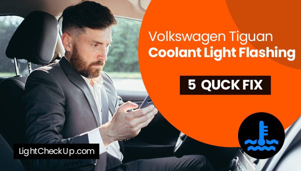 Volkswagen Tiguan Coolant Light Flashing: 5 Causes And Solutions ...
