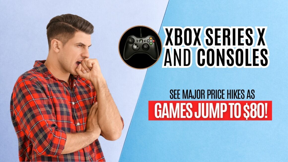 Xbox Series X Price Increase: Breaking Down Microsoft’s 2025 Console ...